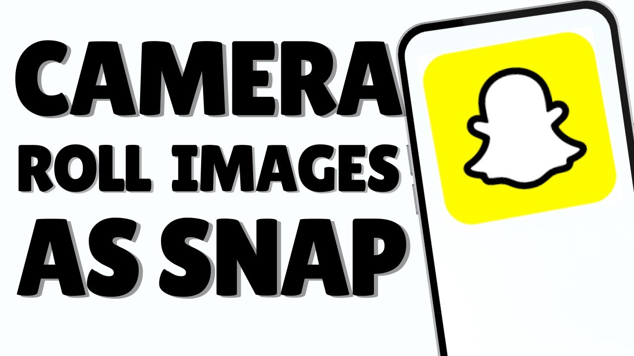How To Send Pictures As Snaps On Snapchat: Send Snaps From Camera Roll ...