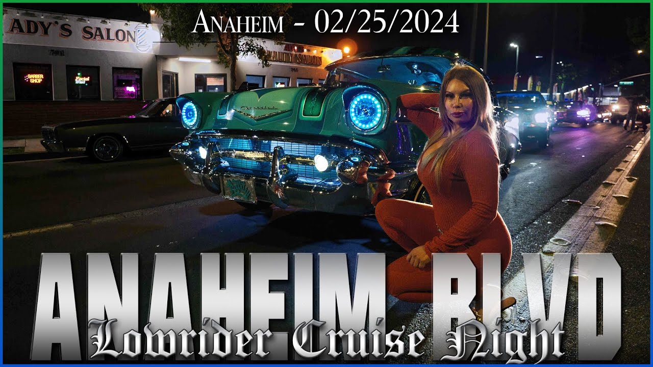 Anaheim Lowrider Cruise Night 02/25/2024 Alaniz Beatz - YouTube