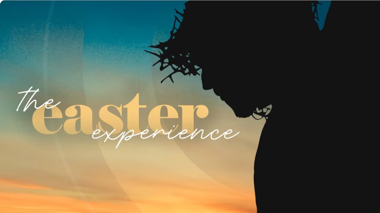 The Easter Experience Pt. 4 - YouTube