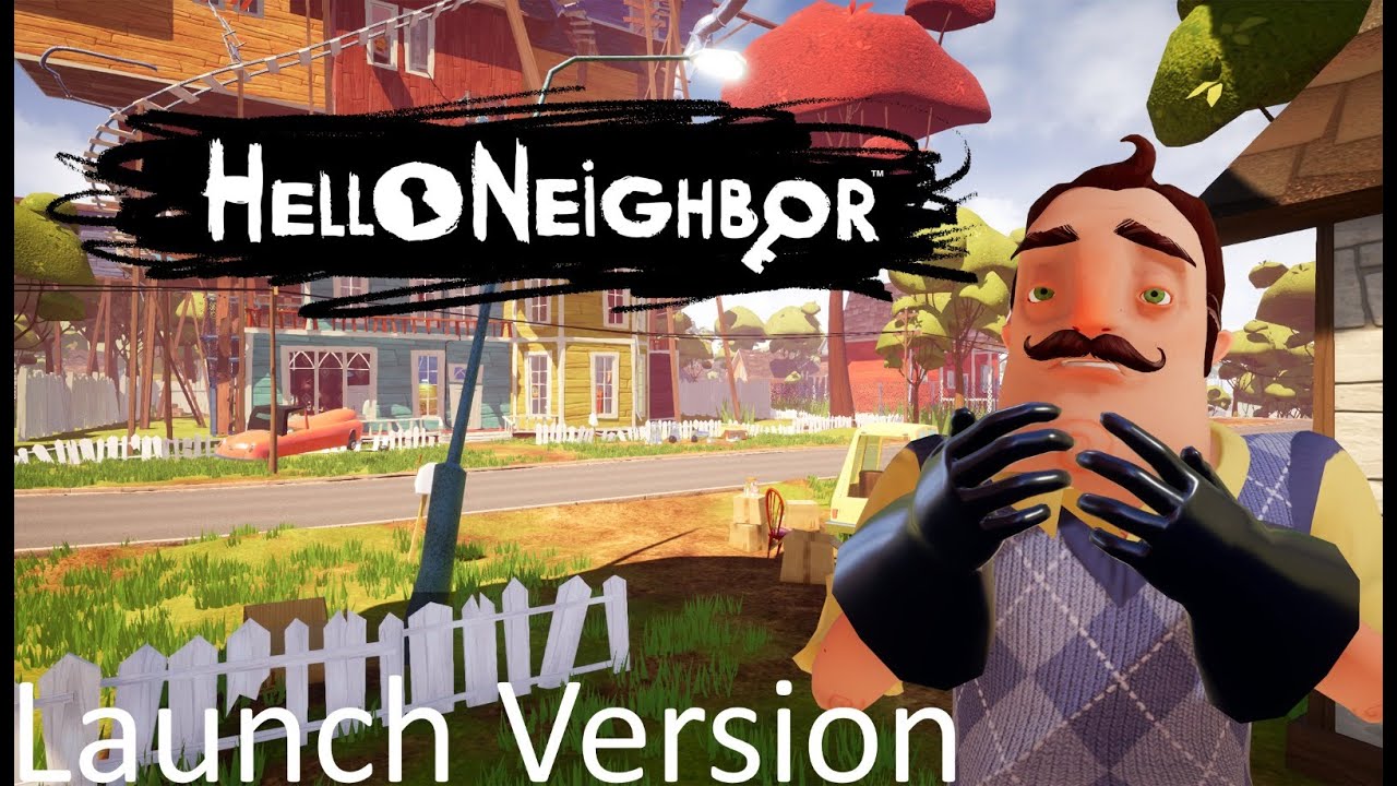 Playing the First Hello Neighbor Version EVER - YouTube