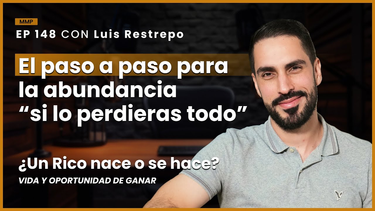 💰¿En qué y como invertir mi dinero y conocimiento? | Luis Restrepo Ep #148 - YouTube