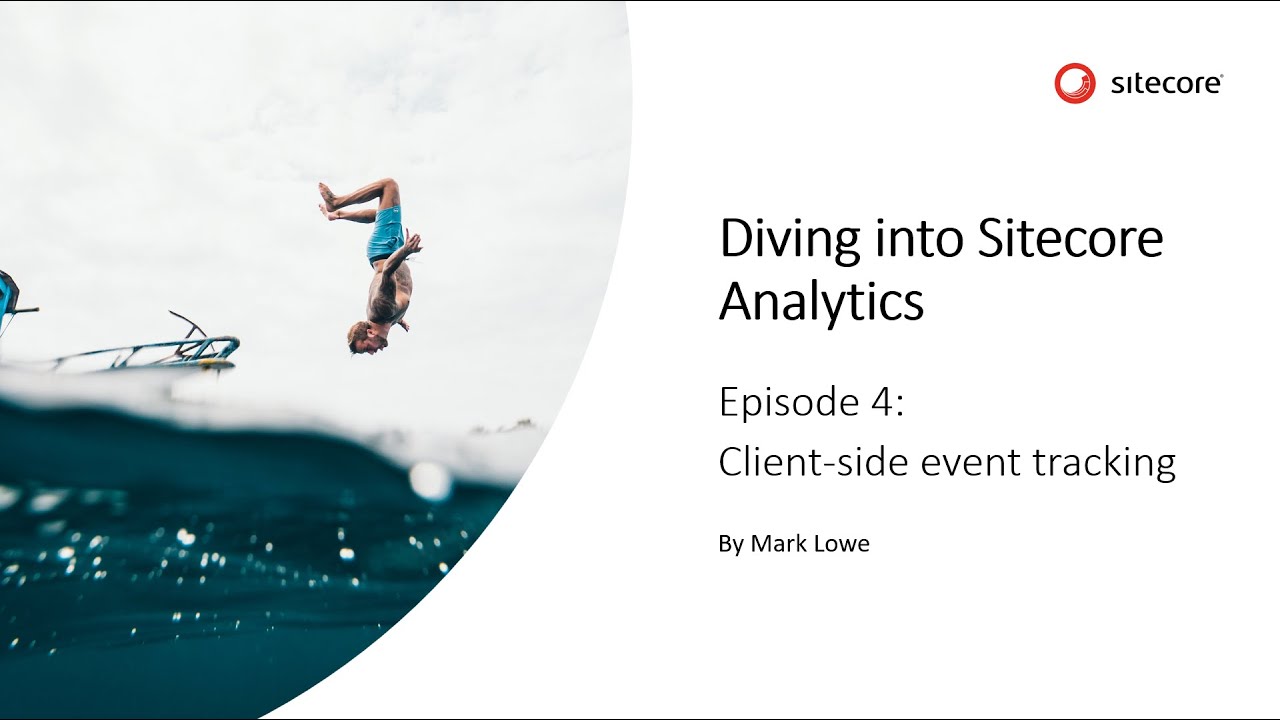 Diving into Sitecore Analytics Episode 4: Client-side Event Tracking ...