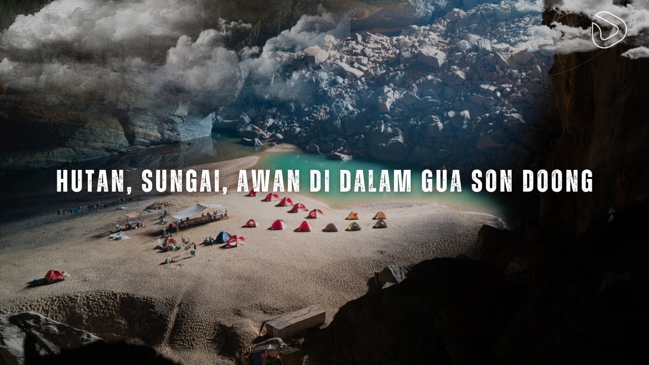 Son Doong: Gua Terbesar Dunia, Punya Hutan, Sungai, dan Awan di ...