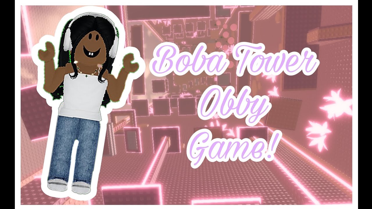 Playing Boba tower obby!! By:Awo - YouTube
