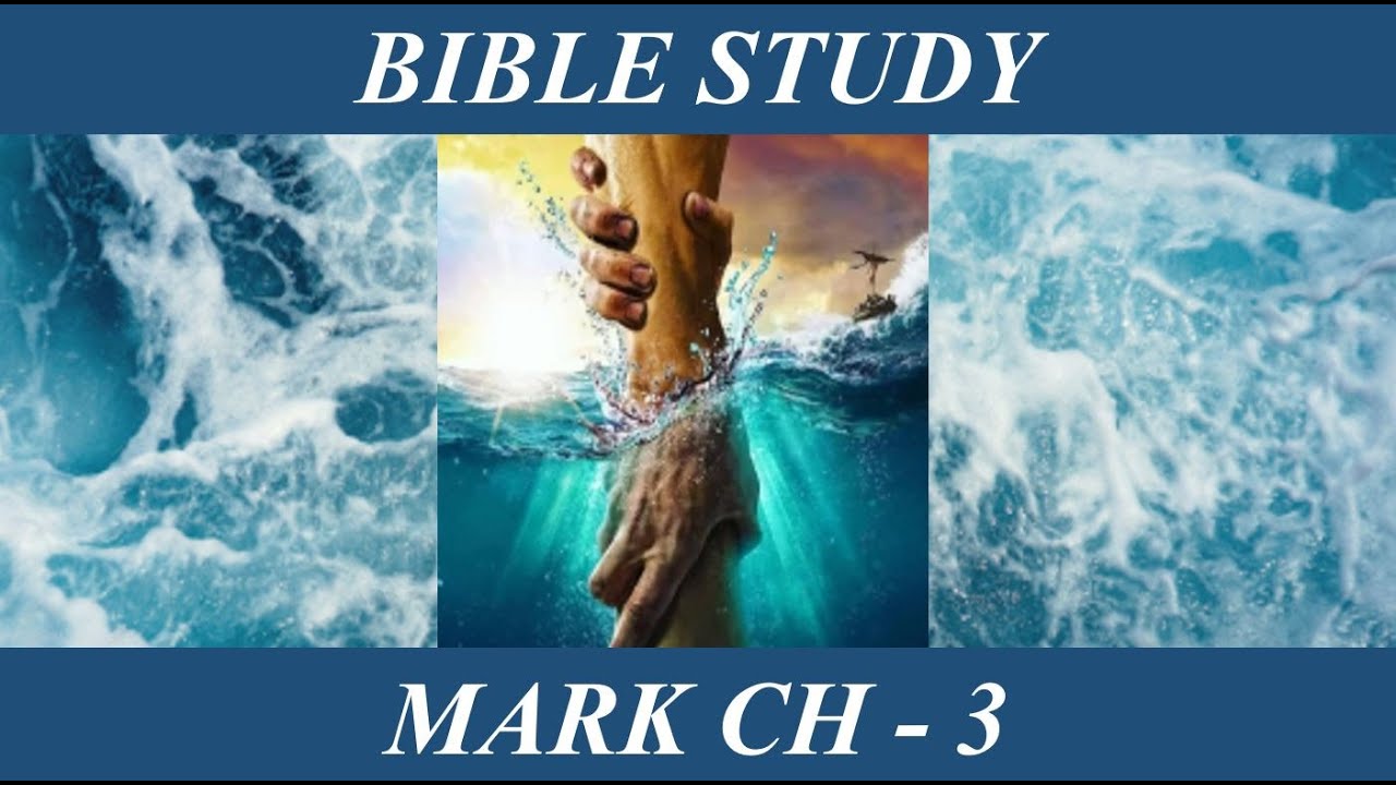Bible Study - Mark Chapter 3 - YouTube