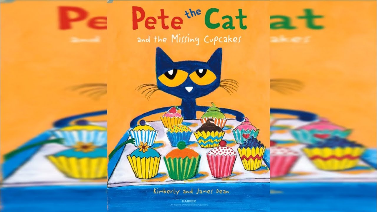 Pete the Cat and the missing cupcakes - YouTube
