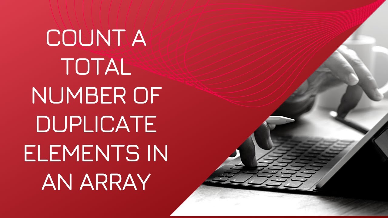 Count A Total Number Of Duplicate Elements In An Array Celotek YouTube Count A Total Number Of Duplicate Elements In An Array Celotek YouTube