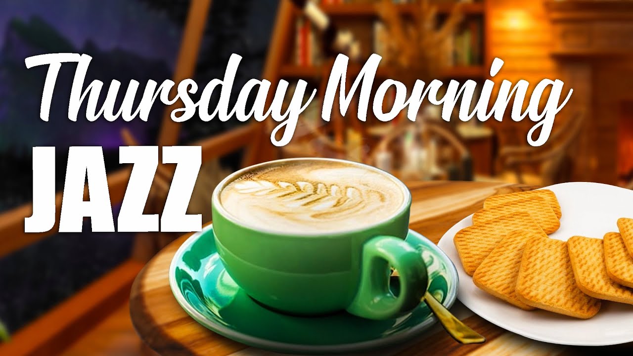 Thursday Morning Jazz ☕ Bossa Nova Music - Autumn Jazz Coffee To Relax ...