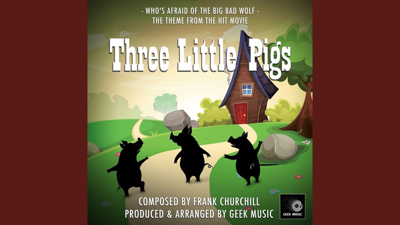 Three Little Pigs: Who's Afraid Of The Big Bad Wolf - YouTube