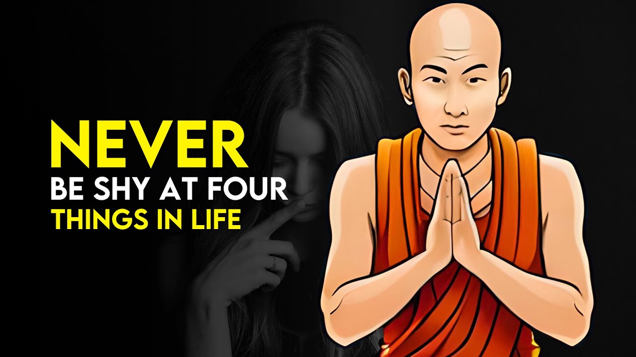 Never Be Shy at 4 Things in Life | How to Overcome Shyness | Buddhist ...
