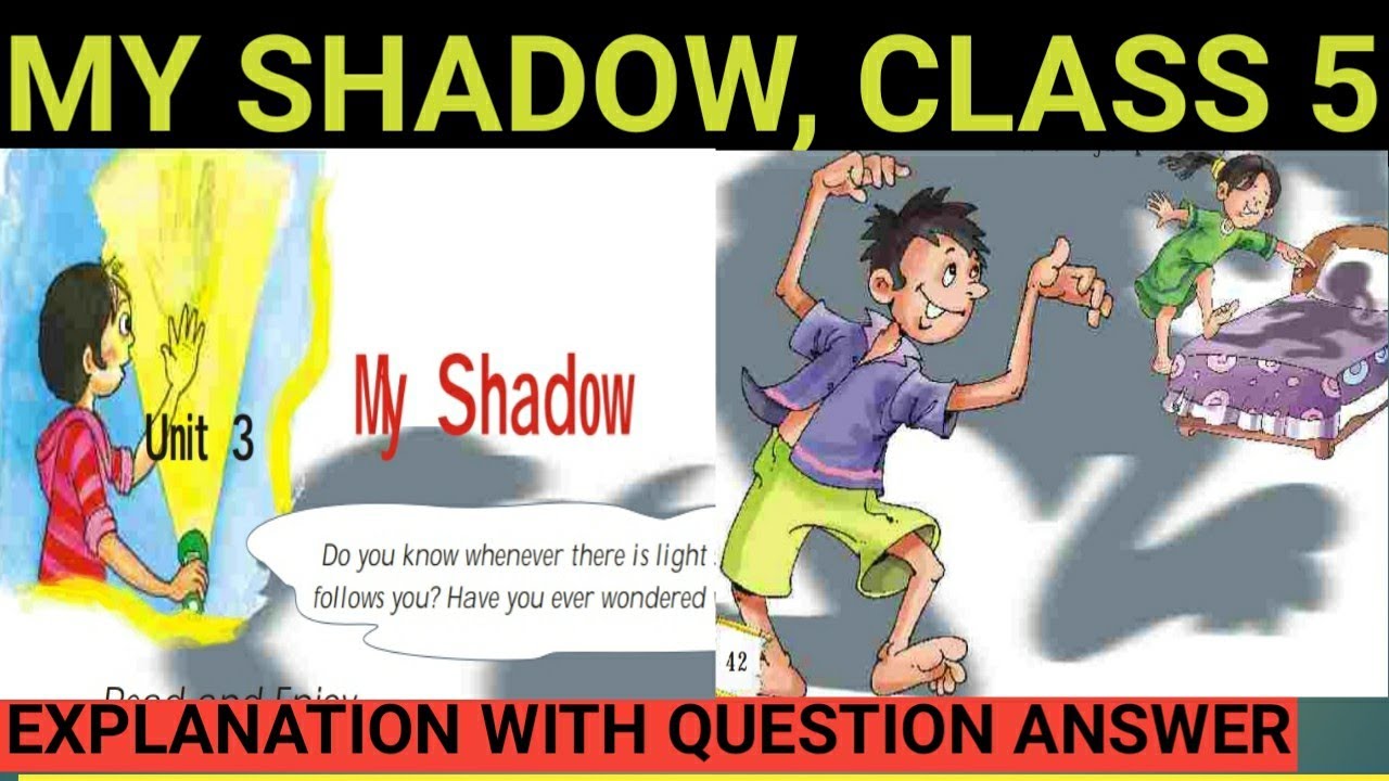My Shadow I My Shadow Poem Class 5 I Class 5 My Shadow Question Answer my-shadow-i-my-shadow-poem-class-5-i-class-5-my-shadow-question-answer