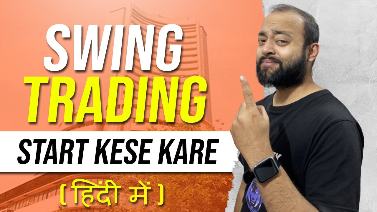 How to start Swing Trading | Swing Trading Strategy for beginners ...