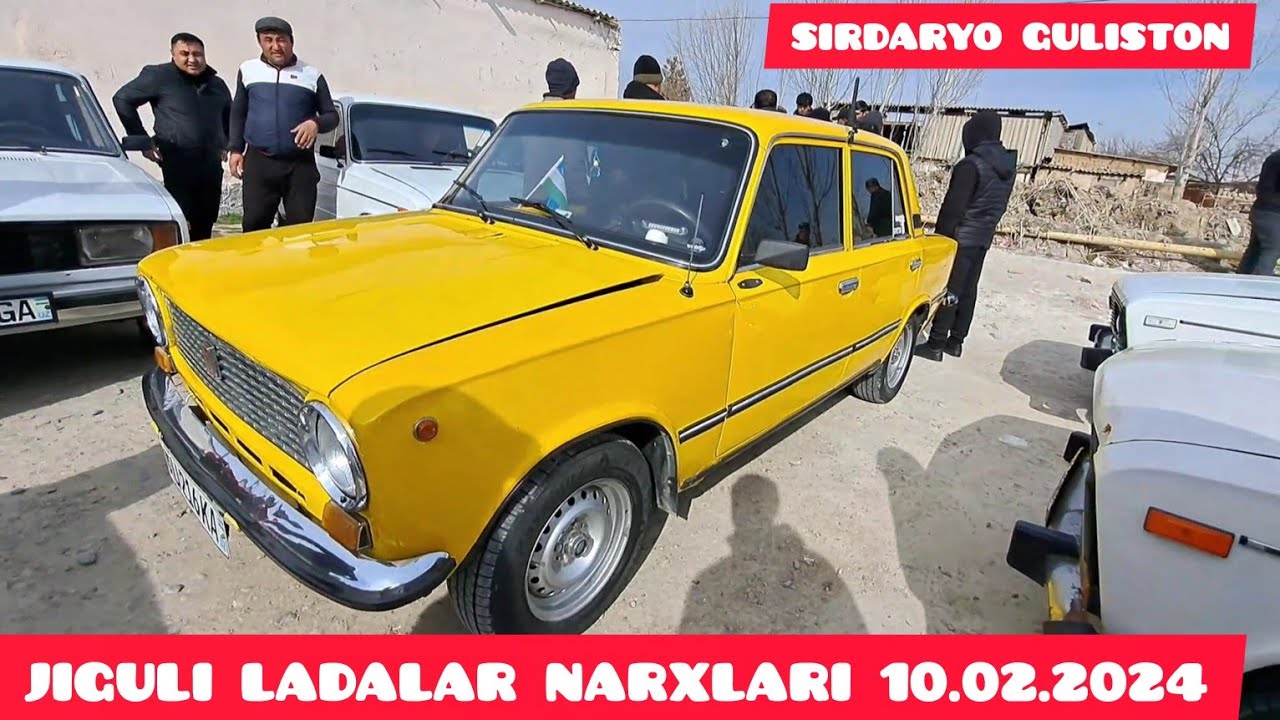 Guliston mashina bozor jiguli lada narxlari 10.02.2024 - YouTube