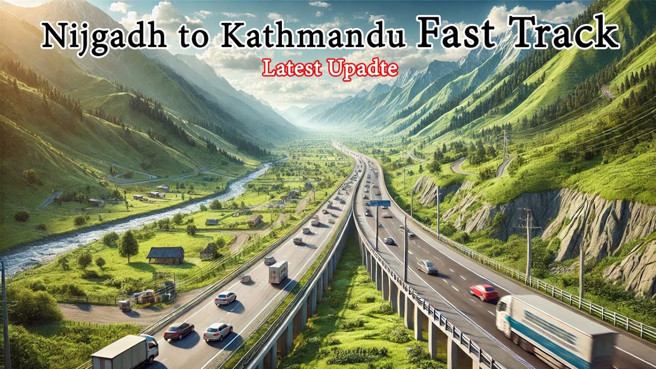 Nijgadh to Kathmandu Fast Track | Latest update - YouTube