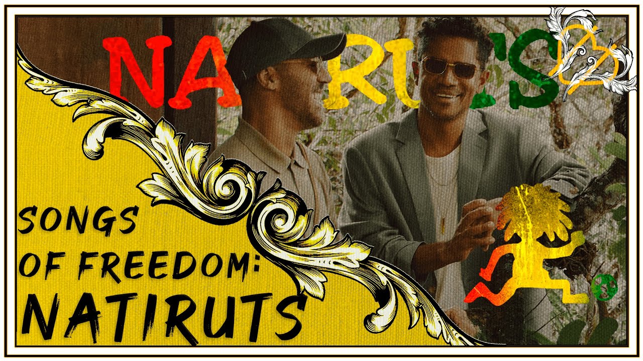 SONGS OF FREEDOM - NATIRUTS - YouTube