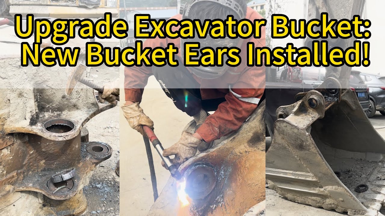 Upgrade Your Excavator Bucket: New Bucket Ears Installed! - YouTube