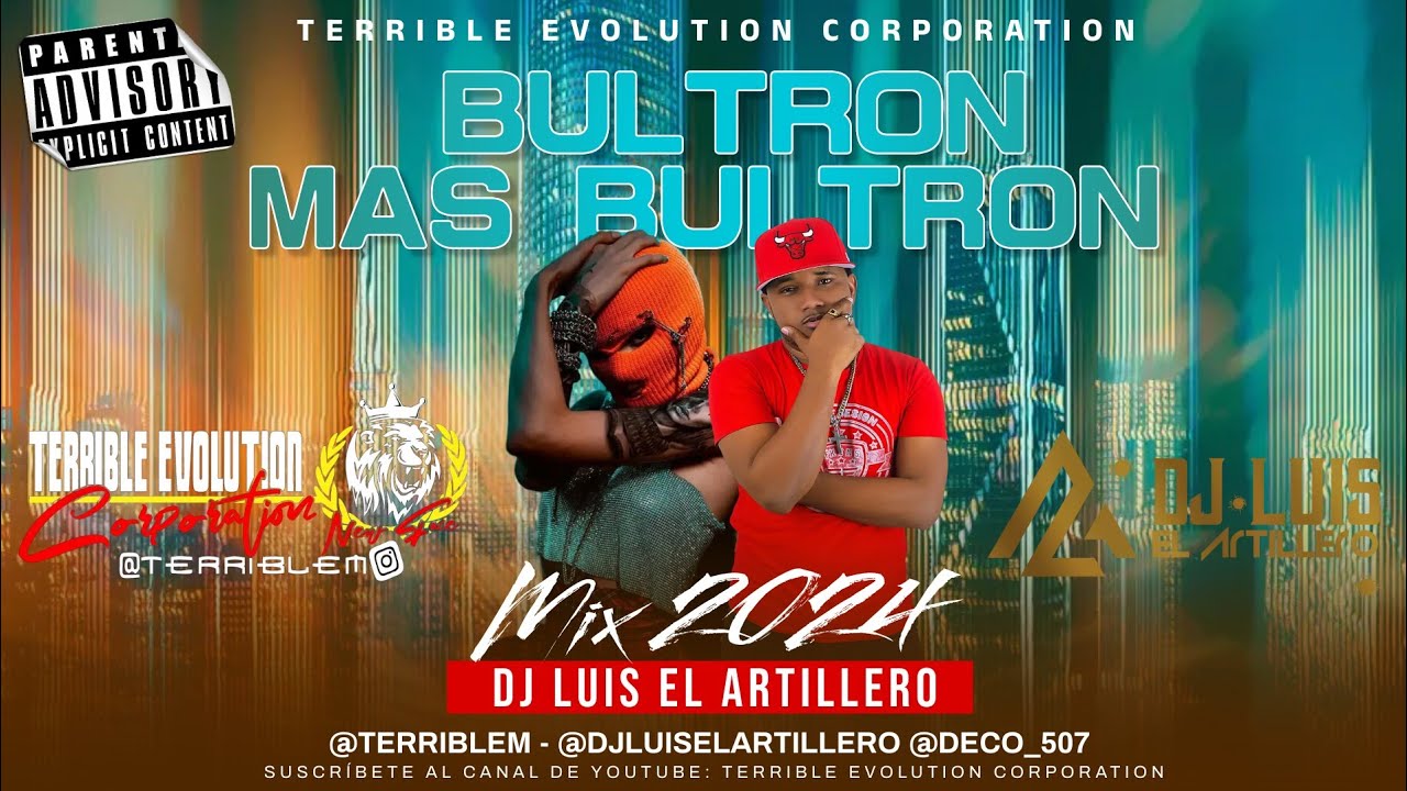 BULTRON MAS BULTRON MIX 2024 - Dj Luis El Artillero Ft Terrible ...