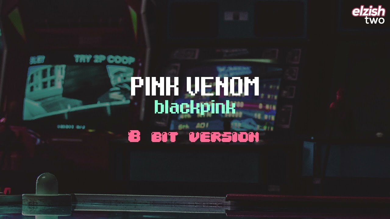 BLACKPINK - Pink Venom | 8 Bit Version (Video Game Style) - YouTube