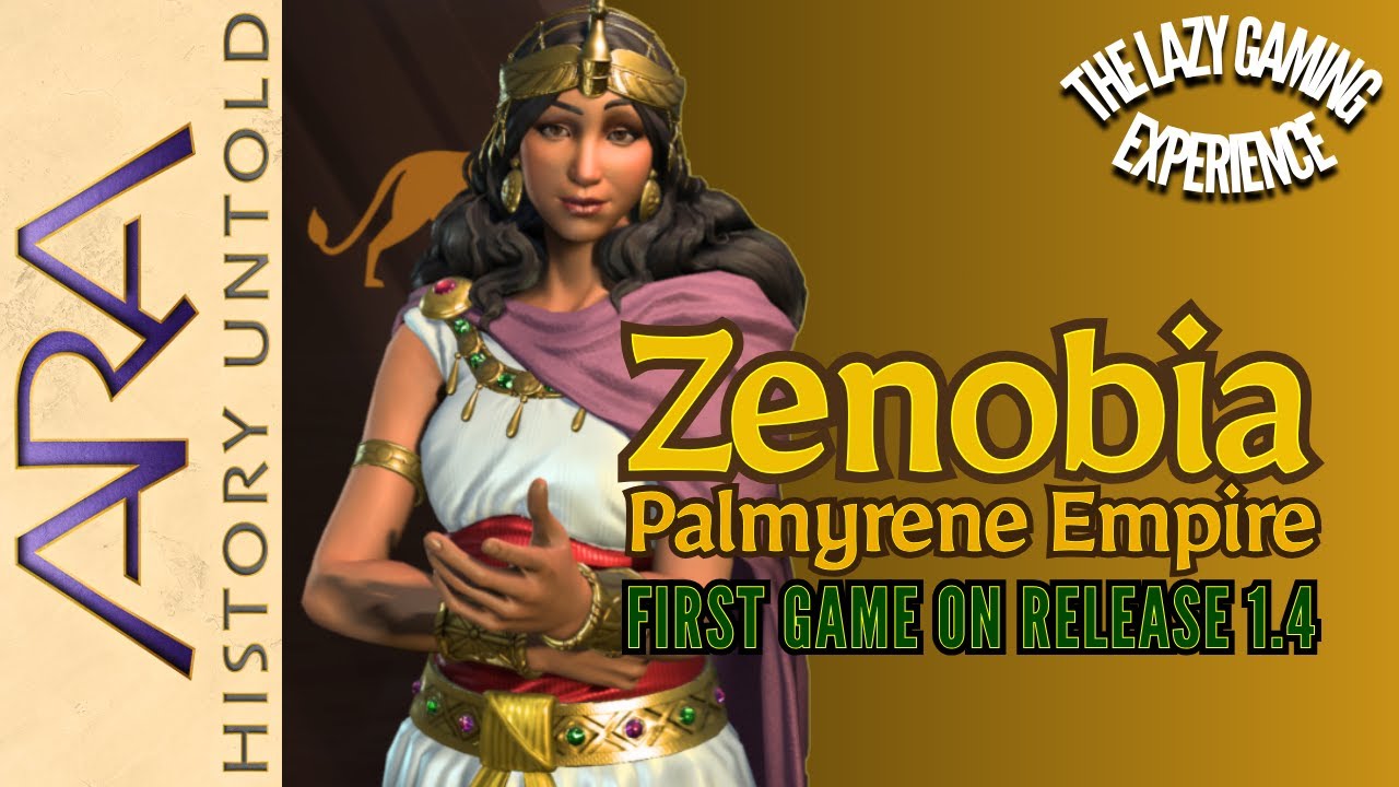First Game On Patch 1.4 As Zenobia Of The Palmyrene | ARA History ...