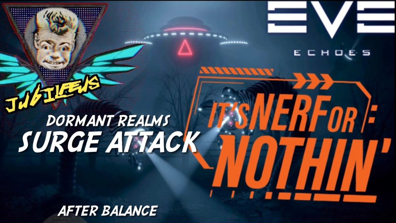 EVE ECHOES - PvE - DR Surge Attack After Nerf! - YouTube