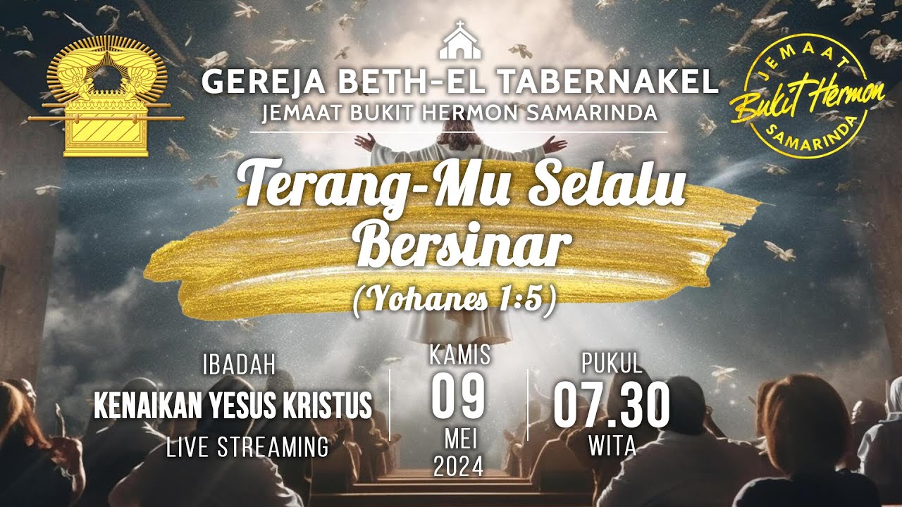 Ibadah Kenaikan Yesus Kristus Gbt Bukit Hermon Samarinda 09 Mei 2024