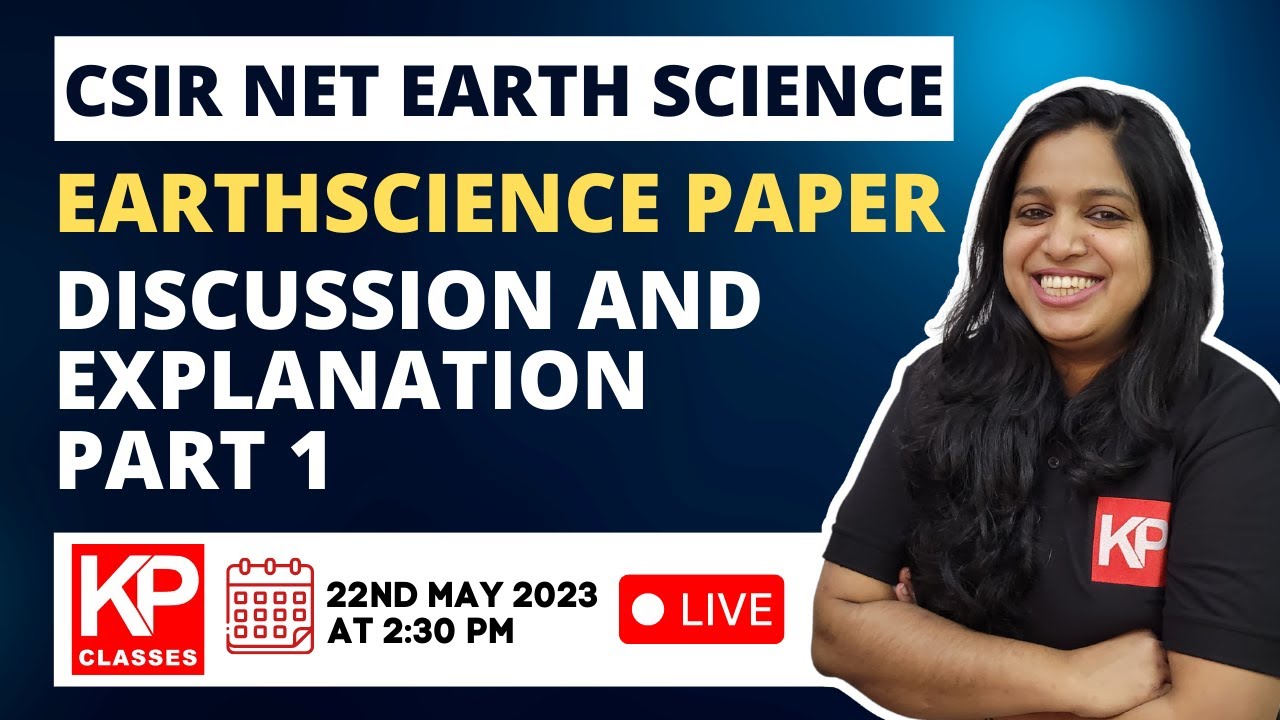 CSIR NET JUNE 2022 EARTH SCIENCE PAPER Discussion and Explanation Part ...