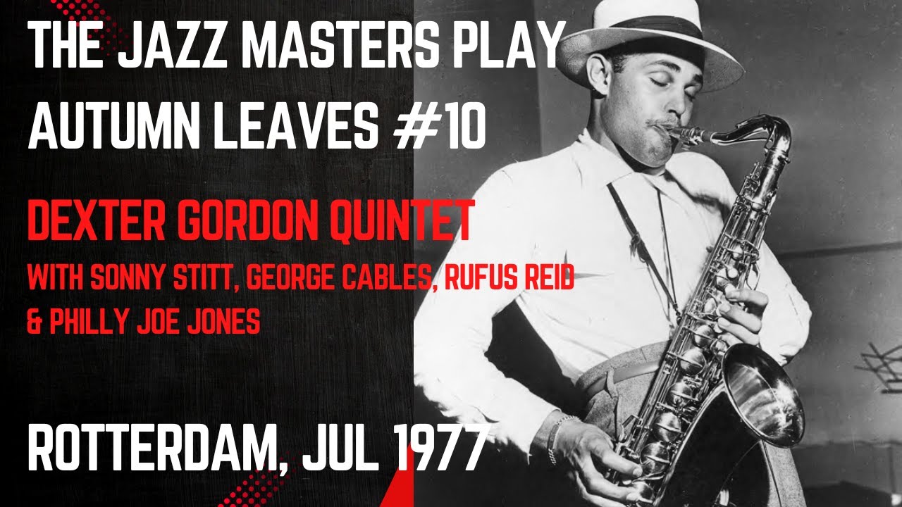 Dexter Gordon Quintet feat. Philly Joe Jones: Autumn Leaves (The Jazz ...