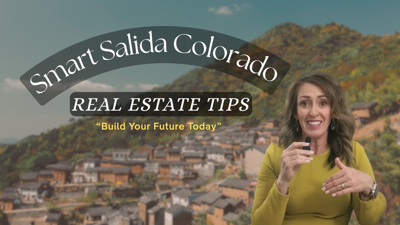Real Estate Tips: Unlock Generational Wealth With Smart Salida Colorado ...