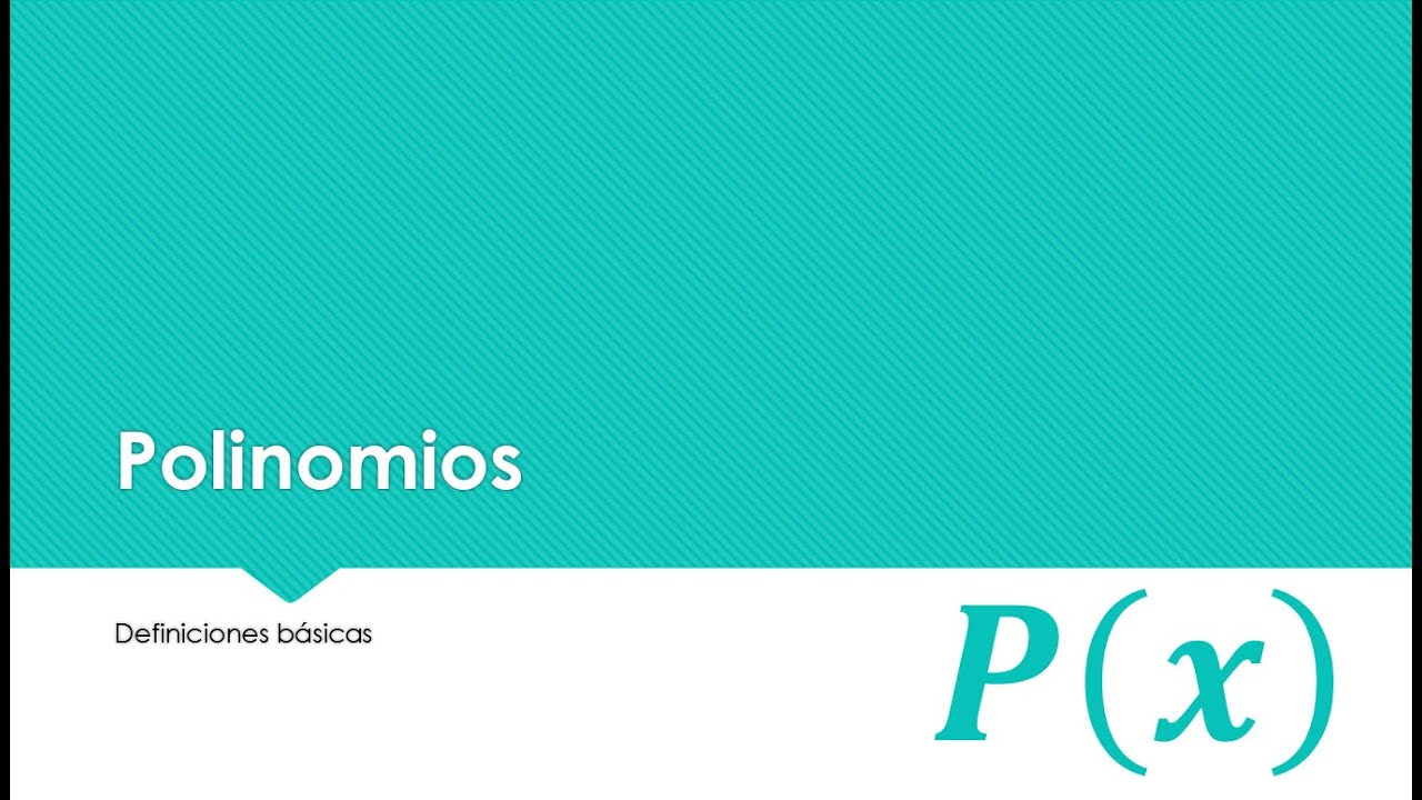 POLINOMIOS | Definiciones y conceptos básicos - YouTube