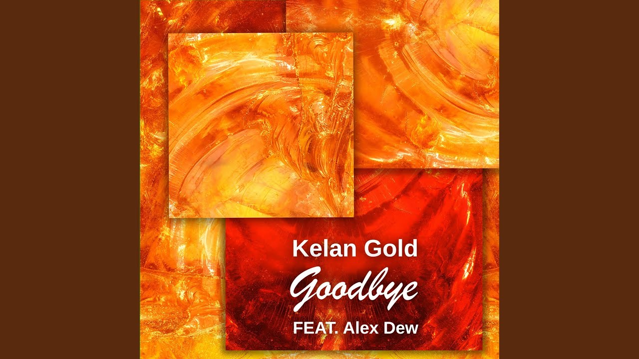 Goodbye (feat. Alex Dew) - YouTube