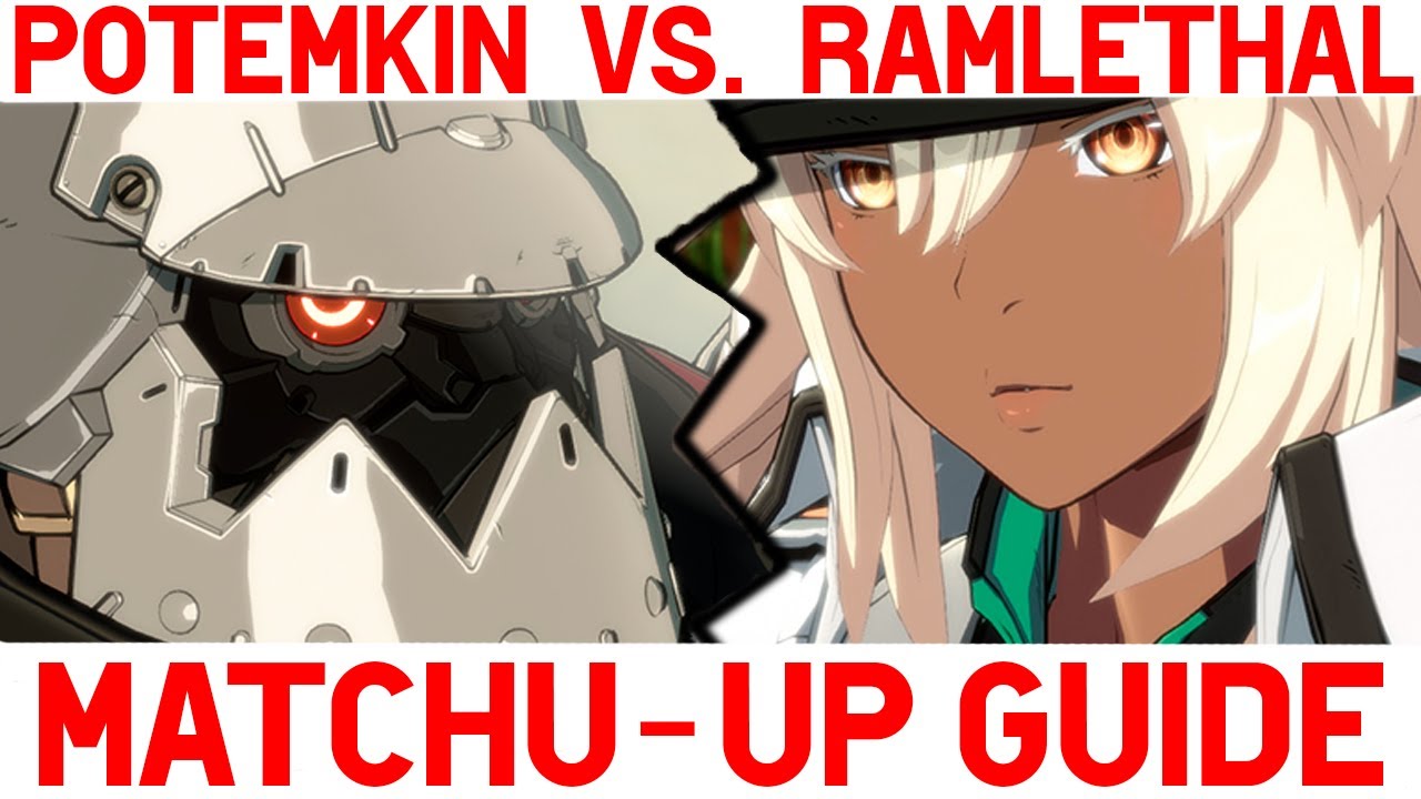Potemkin Vs Ramlethal Match-Up Guide! (GGST) - YouTube