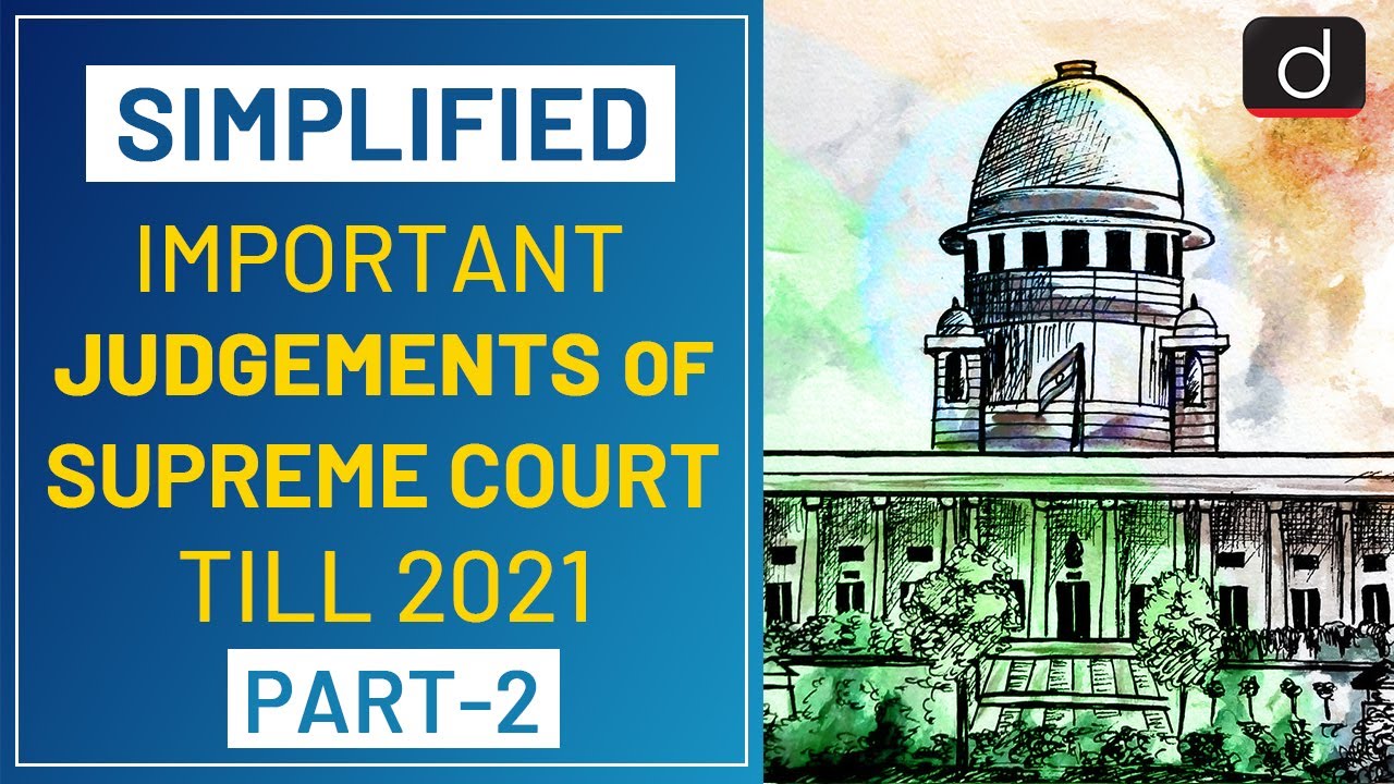 Important Judgements of Supreme Court (Part 02) - Simplified | Drishti ...