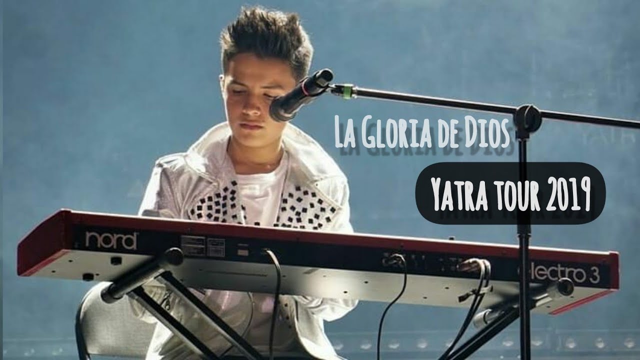 La Gloria de Dios - Juanse Laverde Yatra tour 2019 💞🎙️🎹 - YouTube