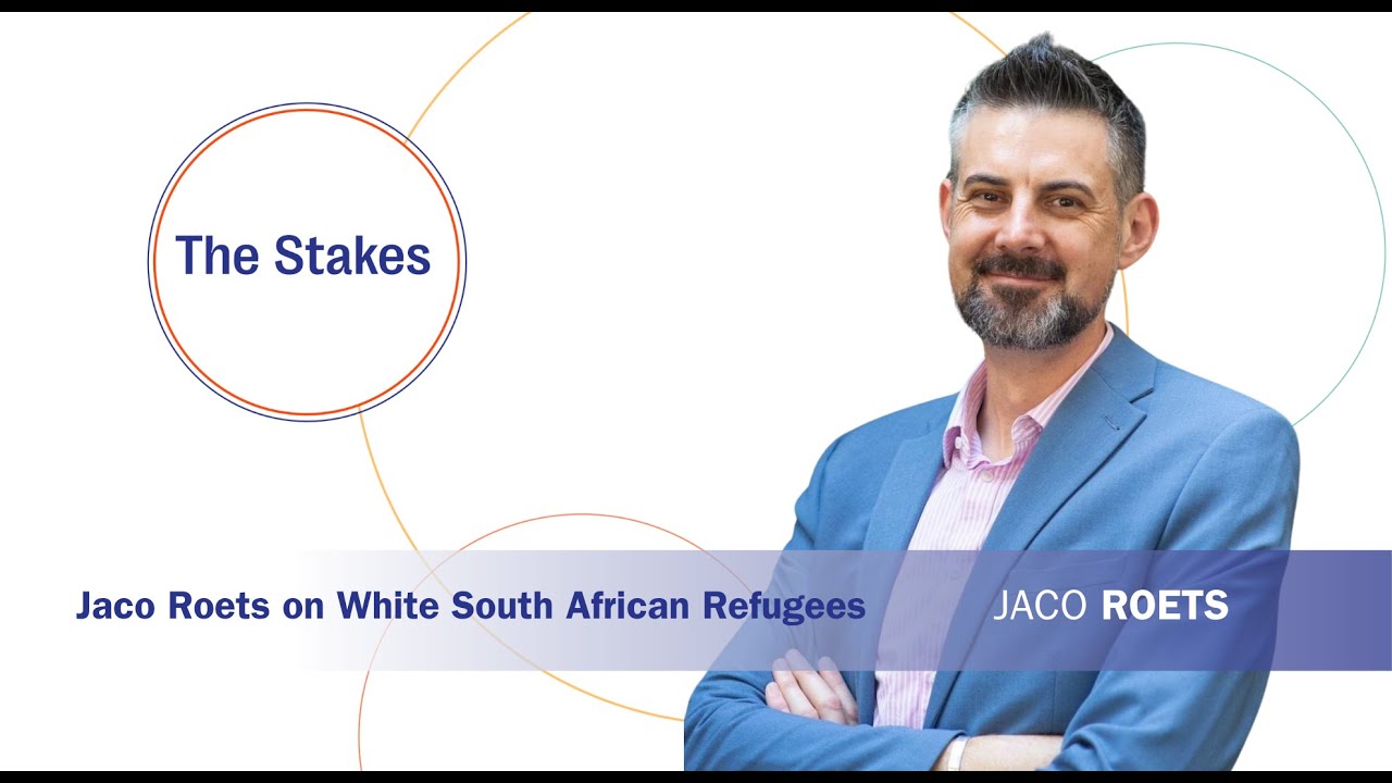 The Stakes: Jaco Roets on White South African Refugees - YouTube