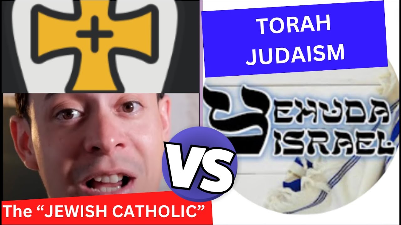 The "JEWISH CATHOLIC" FAILS AGAIN to Address Yehuda Yisrael: A Response ...