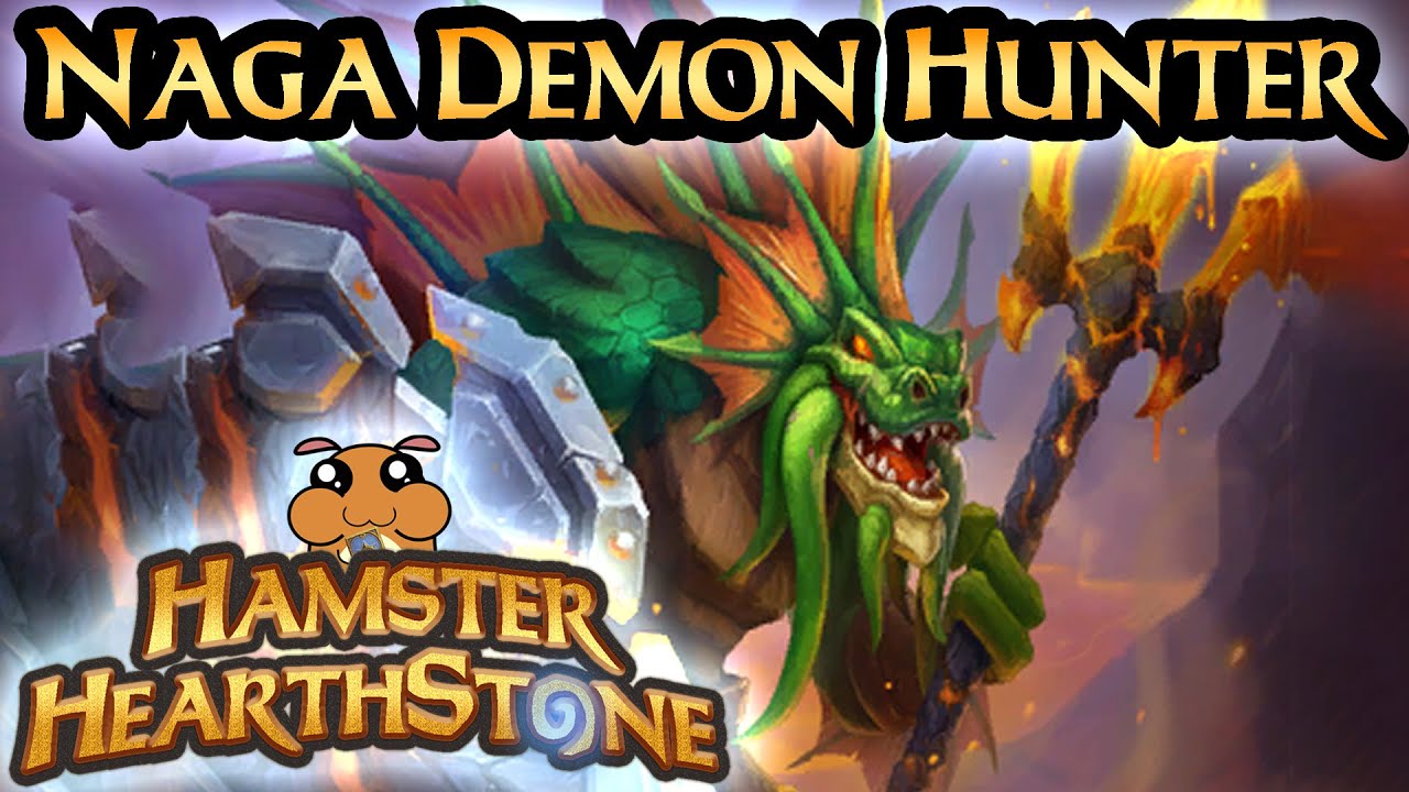 [ Hearthstone S118 ] Naga Demon Hunter - Showdown in the Badlands - YouTube