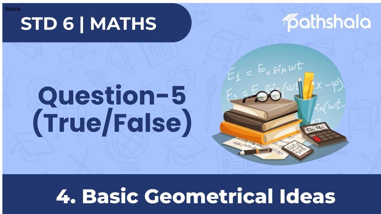 Question-5 (True/False) | Ch 4 Basic Geometrical Ideas | Maths | Class ...