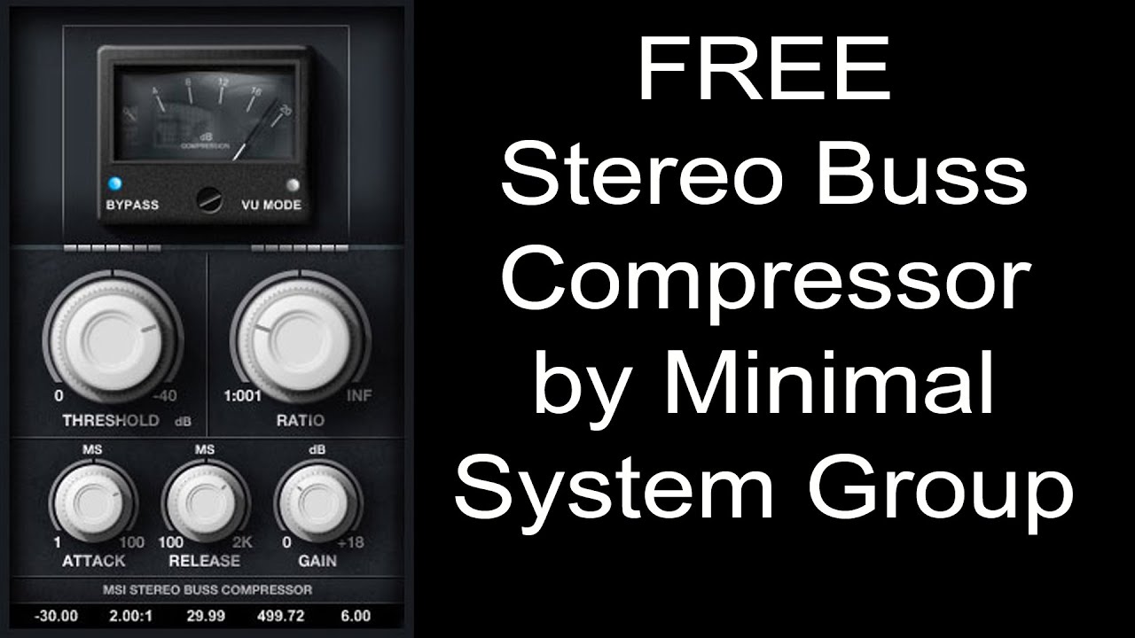 FREE Stereo Buss Compressor by Minimal System Group - YouTube