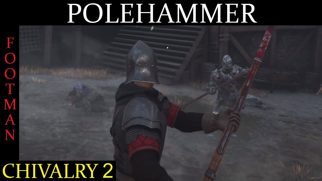 Chivalry 2 - Trying to bash (Polehammer Footman) - YouTube
