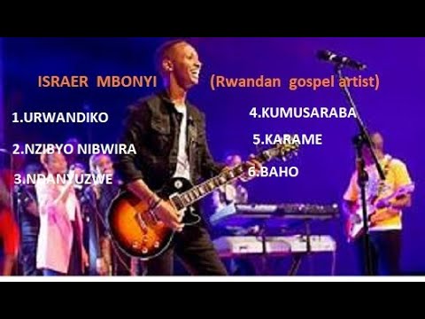 Best of israel mbonyi songs playlist 2021 - YouTube