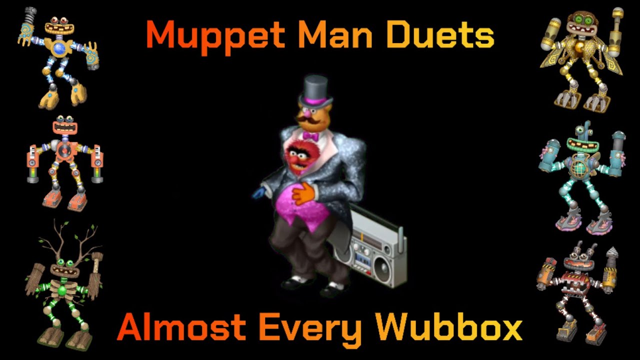 Muppet Man Duets Almost Every Wubbox - YouTube