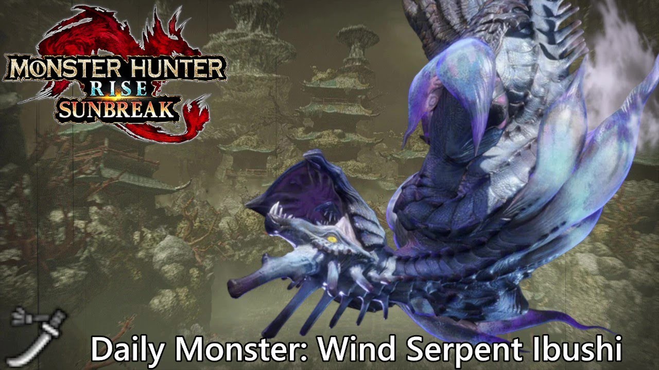 Daily Hunt #187 - Wind Serpent Ibushi (MH Rise: Sunbreak) - YouTube