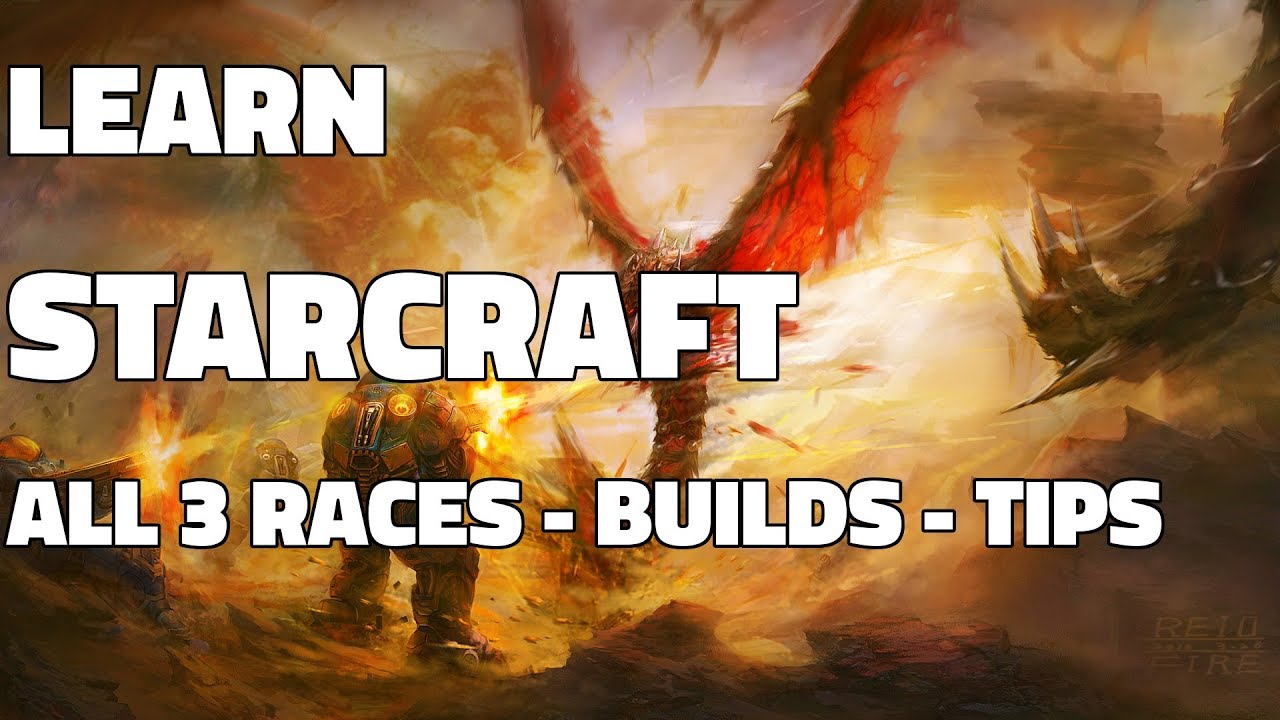 Learn Starcraft Hour #1 - All Races, Build Orders, Commentary/Tips ...