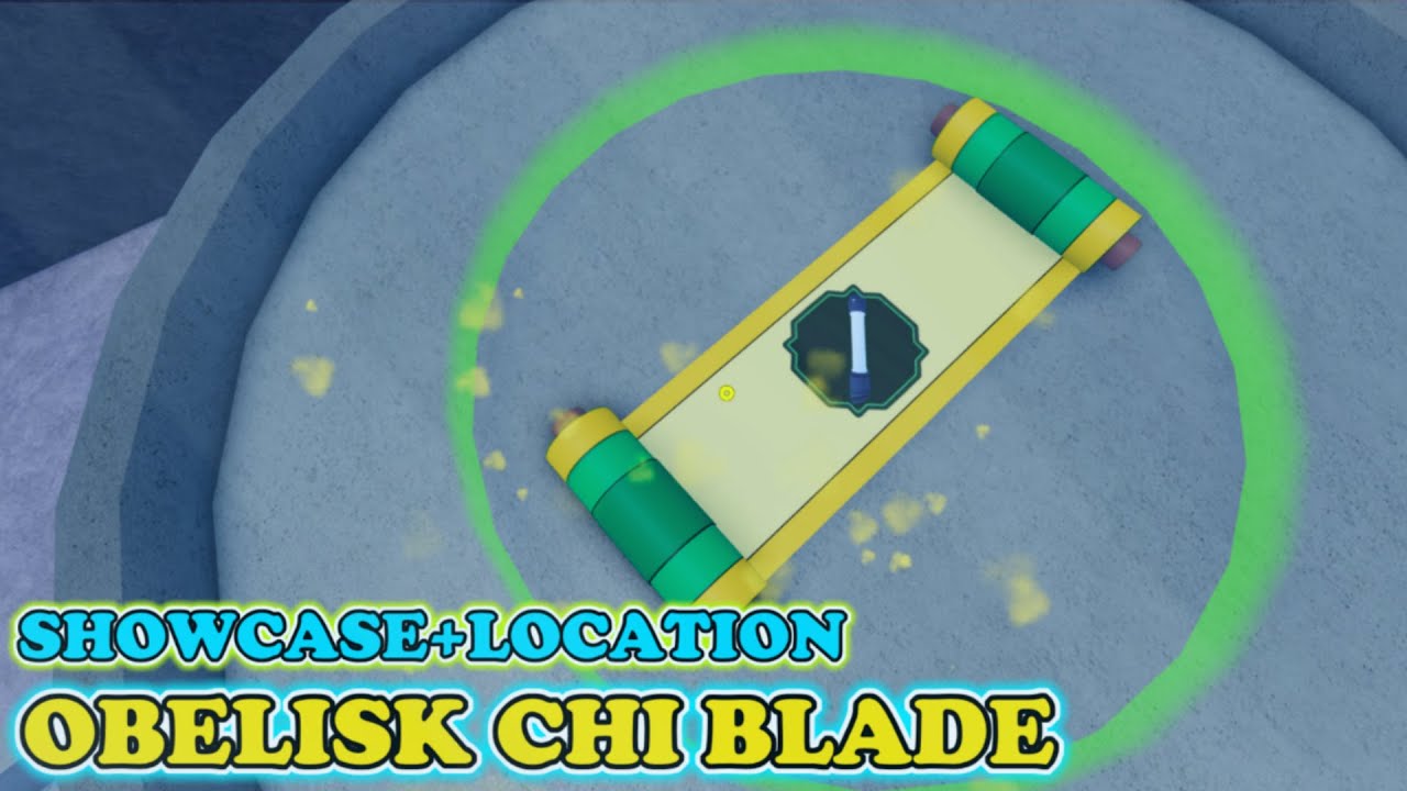Shindo Life: *GETTING* Obelisk Chi Blade | SPAWN LOCATION + SHOWCASE ...