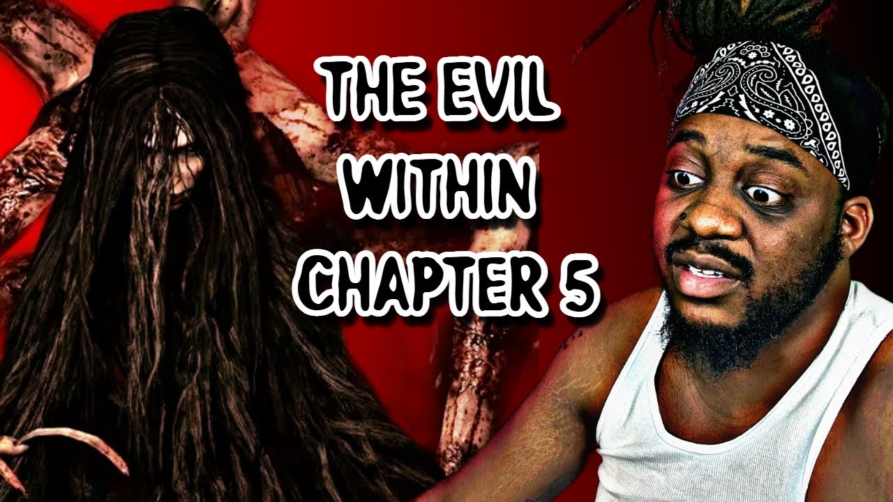 THE SCARIEST GAME IVE EVER PLAYED | THE EVIL WITHIN CHAPTER 5 - YouTube