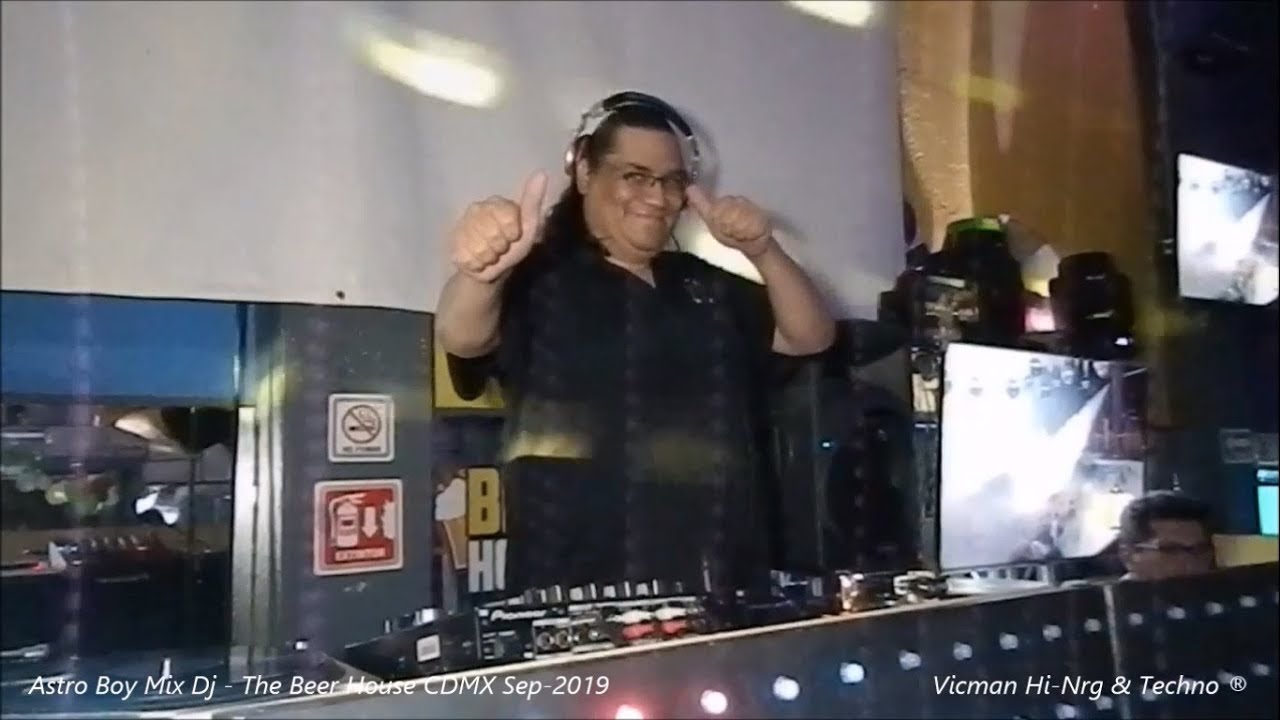 Astro Boy Mix Dj - The Beer House CDMX Sep-2019 - YouTube