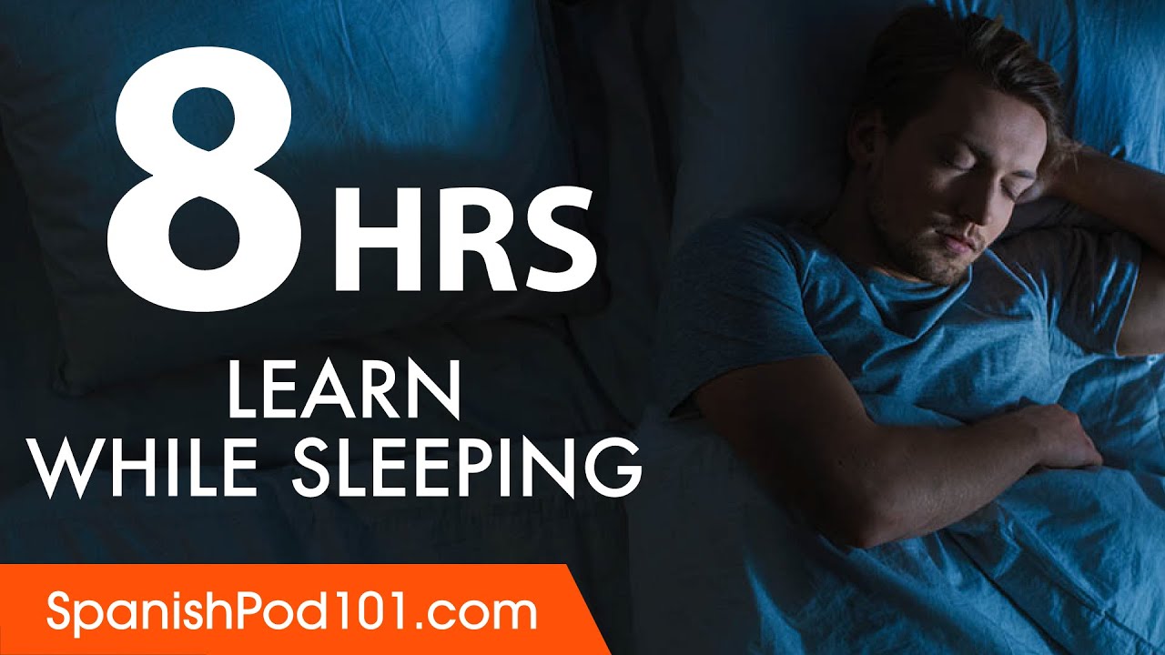 Learn Spanish While Sleeping 8 Hours Learn ALL Basic Vocabulary YouTube learn-spanish-while-sleeping-8-hours-learn-all-basic-vocabulary-youtube