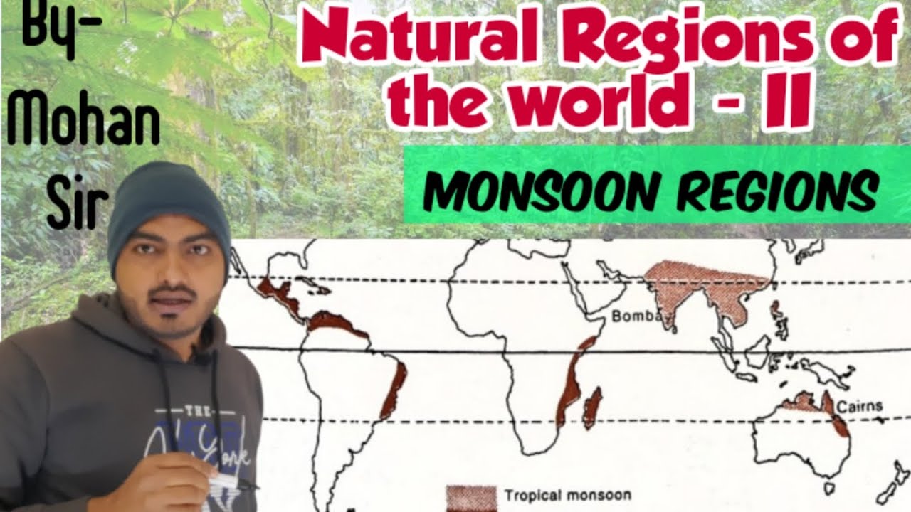Natural Regions Of The World Part 2 Monsoon Regions ICSE Class 9th natural-regions-of-the-world-part-2-monsoon-regions-icse-class-9th