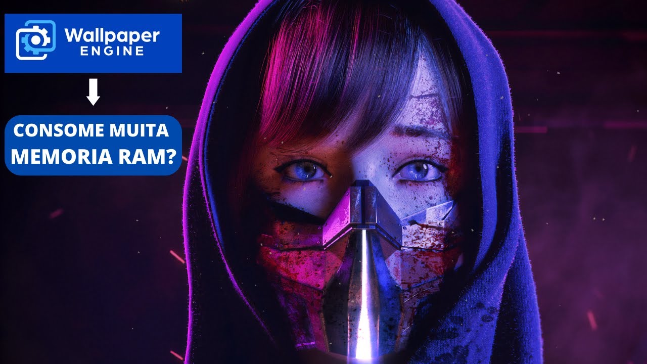 wallpaper engine usa muita memoria ram ???? - YouTube