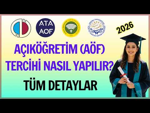 Açıköğretim (AÖF) Üniversite Tercihi Nasıl Yapılır? Tüm Detaylar Videomuzda